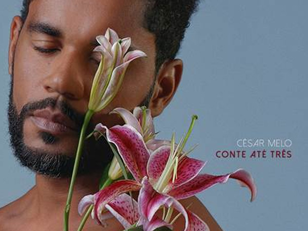 Cesar Melo lança videoclipe Conte Até Três - Cartão de Visita News