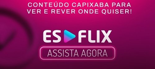Espírito Santo lança plataforma de Streaming gratuita, conheça o ESFLIX ...